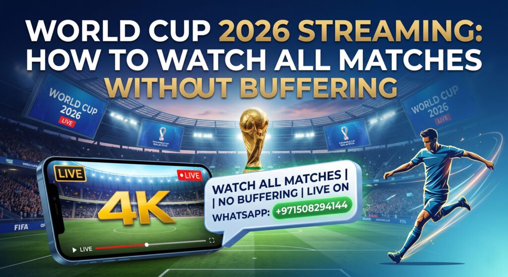 World Cup 2026 Streaming: Watch All Matches in 4K
